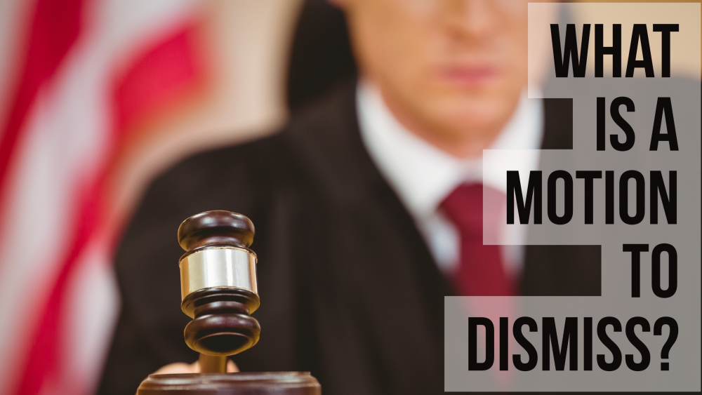 What Is A Motion To Dismiss In A Criminal Case? — Jacksonville Criminal ...